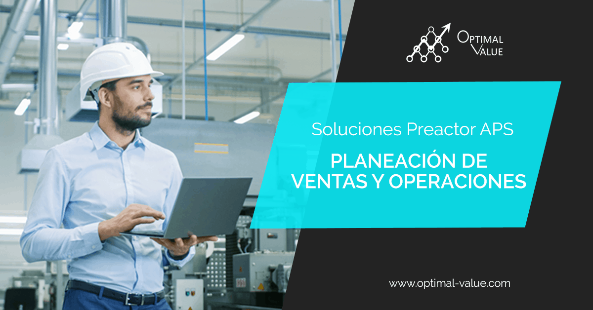 Planeación de Ventas y Operaciones (S&OP) | Preactor AS | OVS